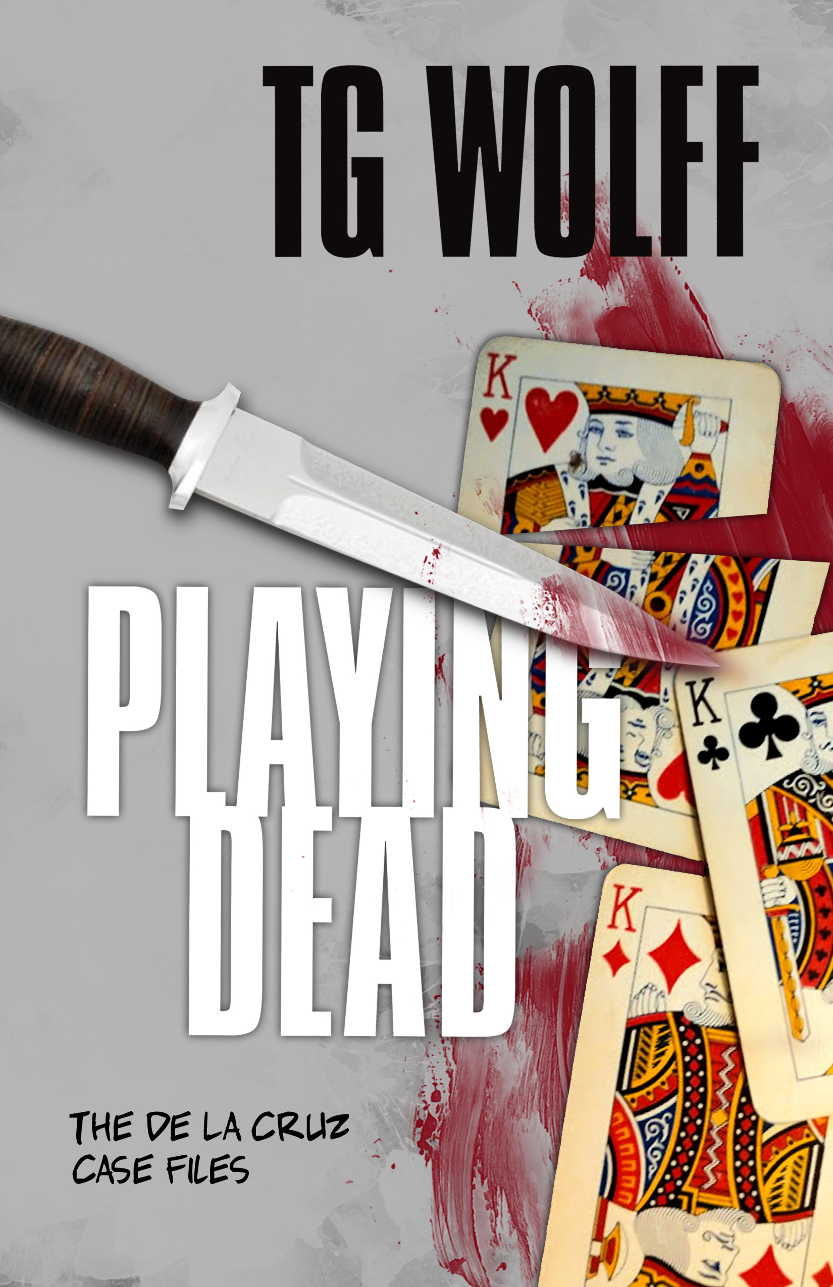 Playing Dead: A New Mystery by TG Wolff - The Mystery of Writing
